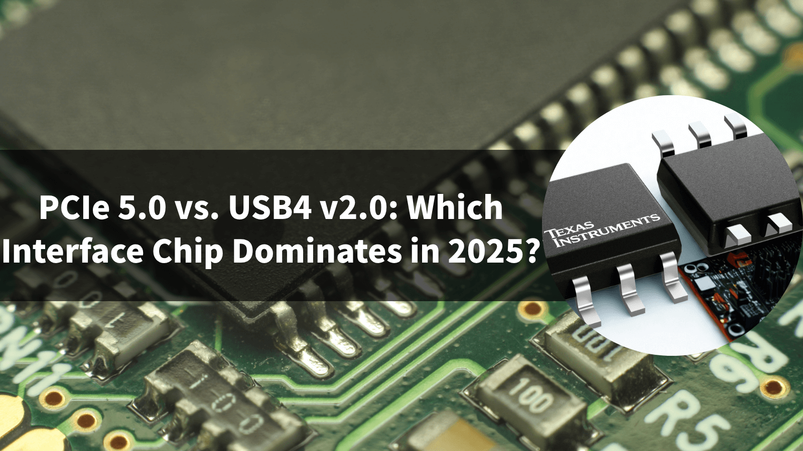 PCIe 5.0 vs. USB4 v2.0: Which Interface Chip Dominates in 2025? - Unit ...